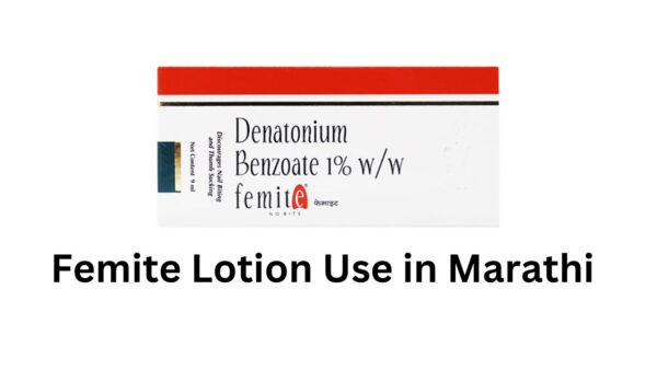 Femite Lotion Use in Marathi - Mayboli.in